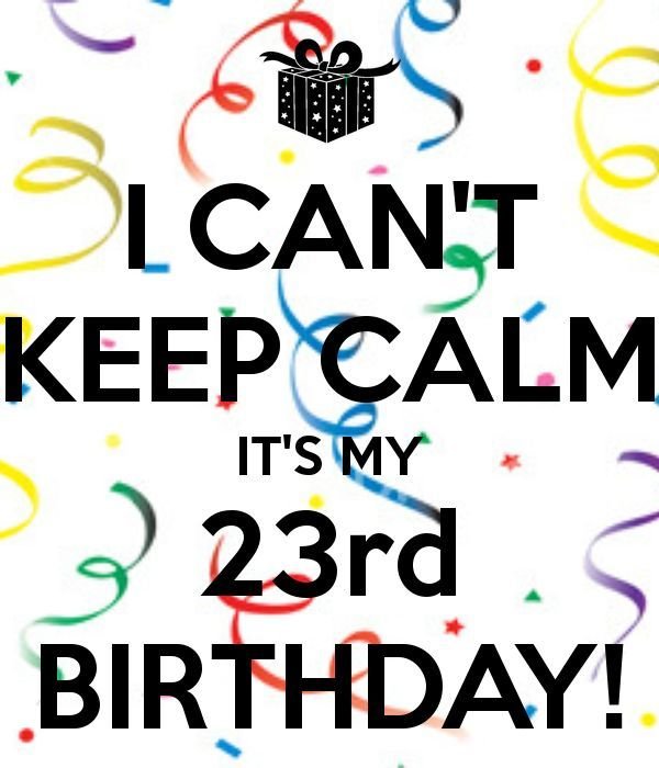 22 Best Images For 23rd Birthday