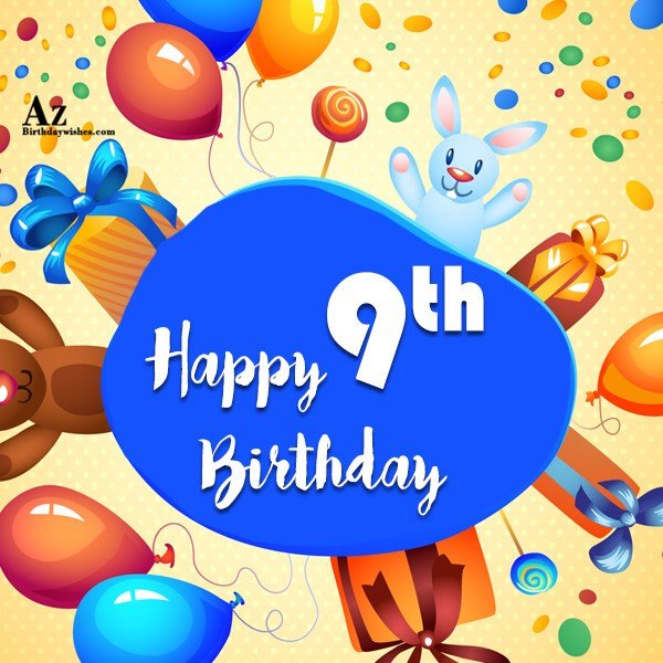 22 Adorable Wishes for 9th Birthday
