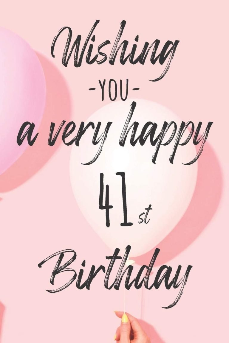 Awesome Wishes for 41st Birthday