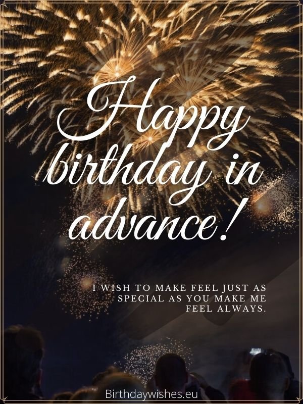 30 Advance Birthday Wishes