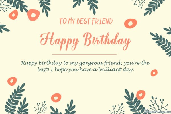 30+ Amazing Happy Birthday Images For My Best Friend