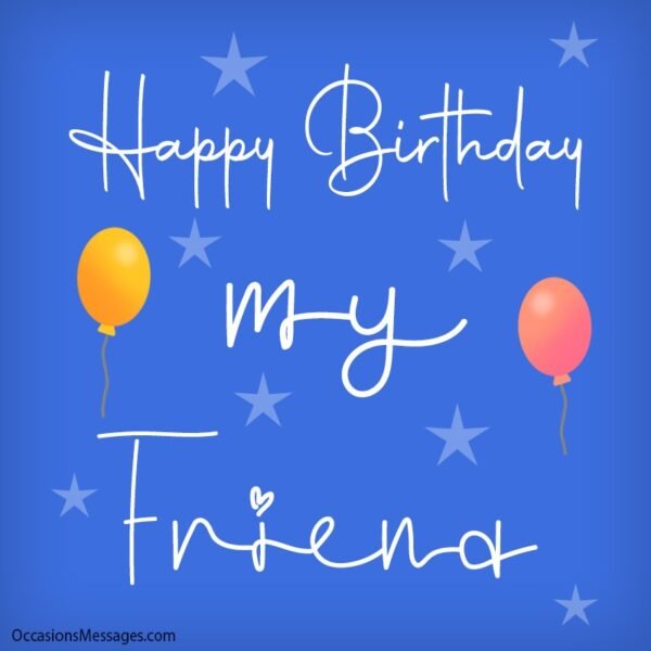 30+ Amazing Happy Birthday Images For My Best Friend